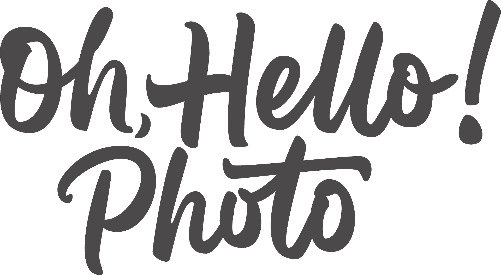 Oh Hello Photo!